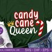 CANDY CANE QUEEN Svg Candy Cane Svg Christmas Shirt Svg Christmas ...