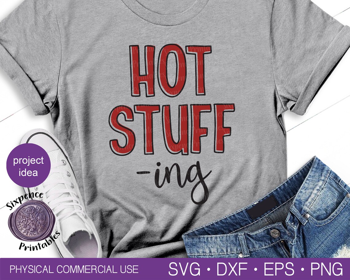 HOT STUFFING SVG Thanksgiving Clipart Thanksgiving Shirt Svg My First ...