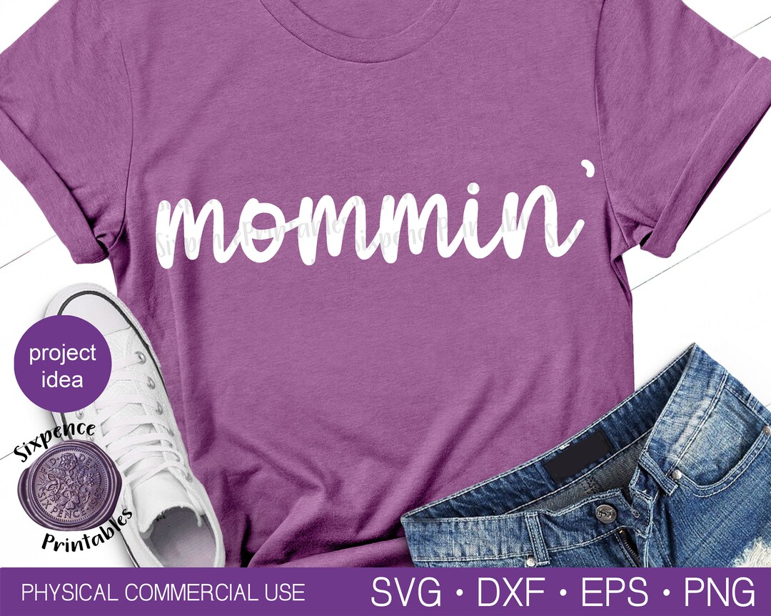 MOMMIN SVG Mothers Day Svg Mom Svg Mama Svg Mother Svg Mom Shirt Svg ...