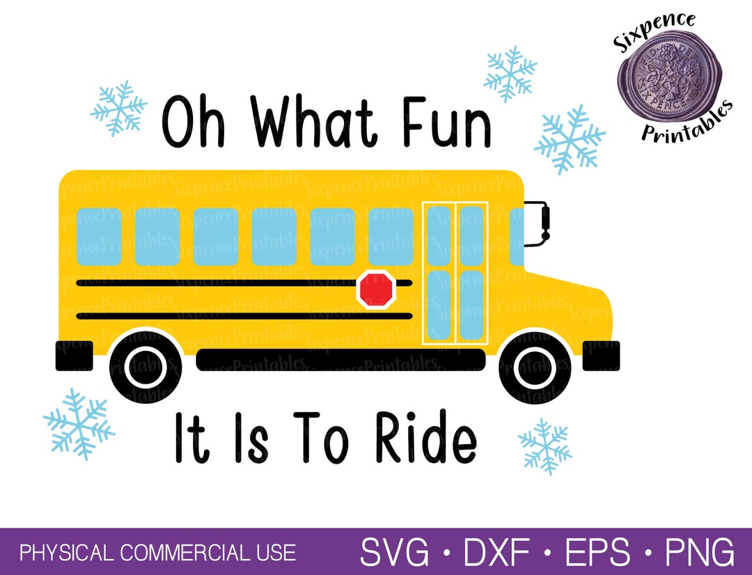SCHOOL BUS SVG Oh What Fun It is to Ride Svg School Bus Ornament Svg ...