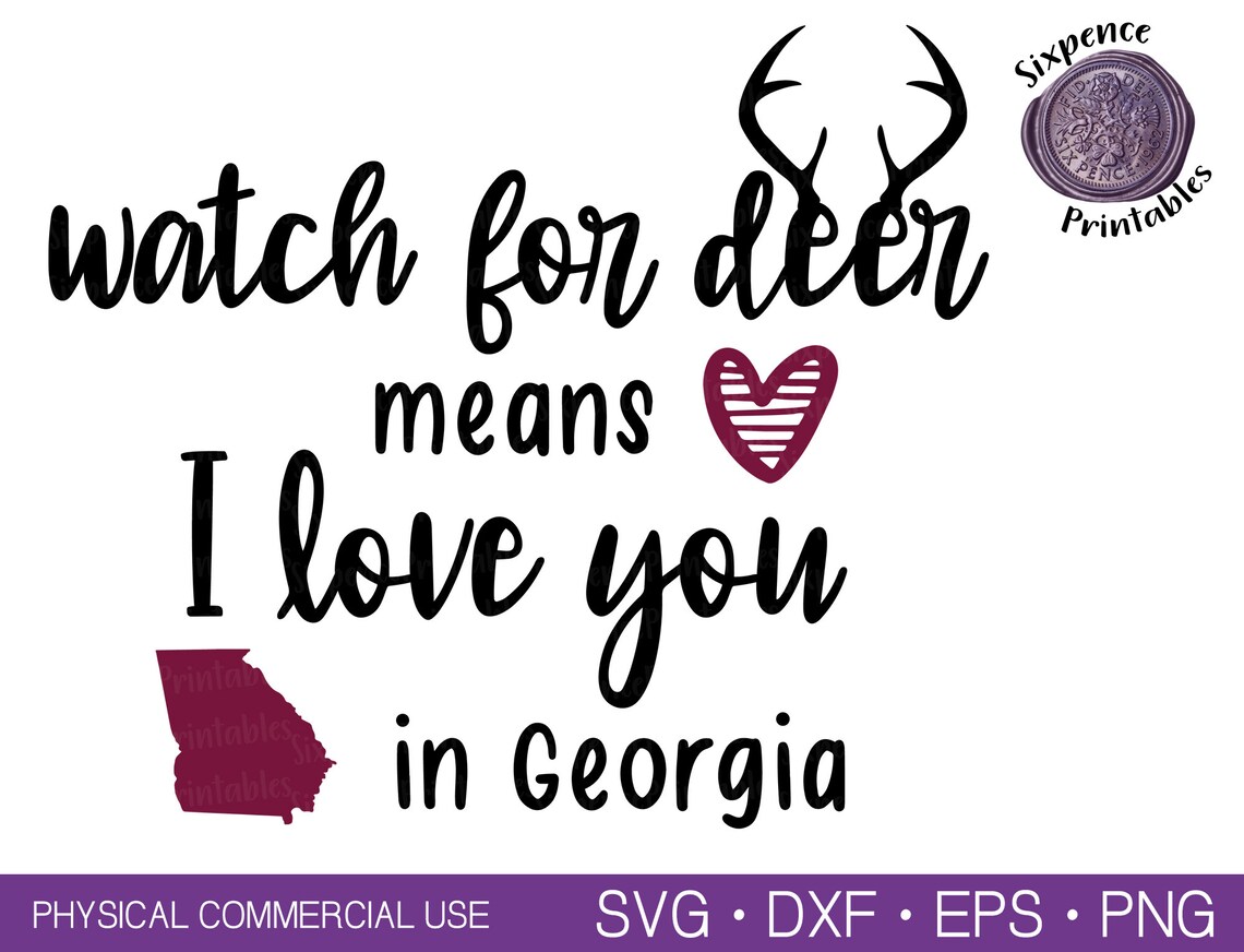 WATCH FOR DEER Means I Love You Svg Deer Sign Svg Deer Antler - Etsy