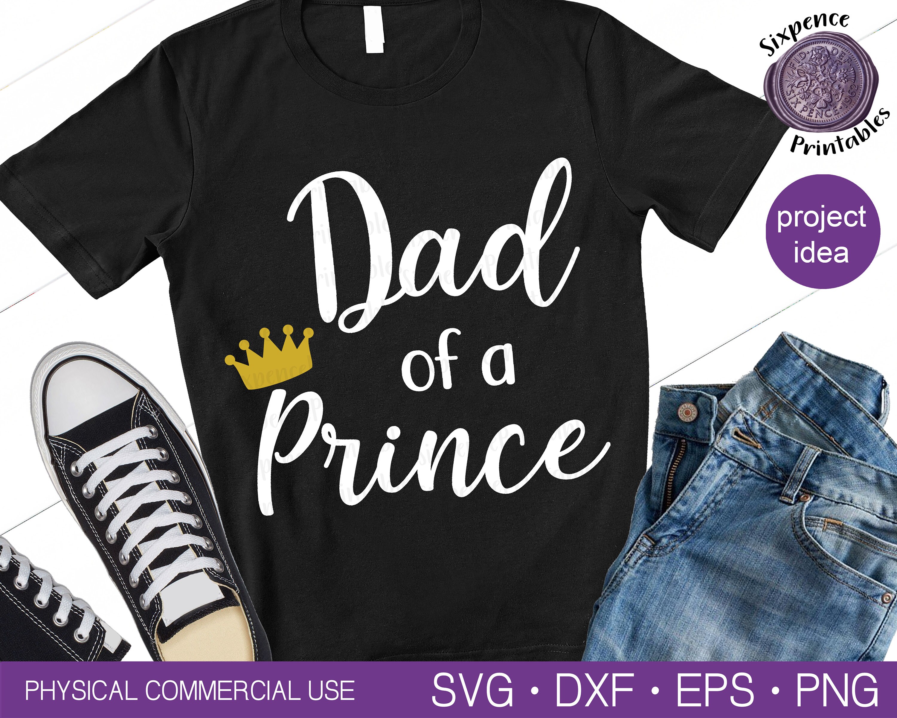 FATHER SON SVG Dad of a Prince Svg Son of a King Svg Dad Svg Family ...