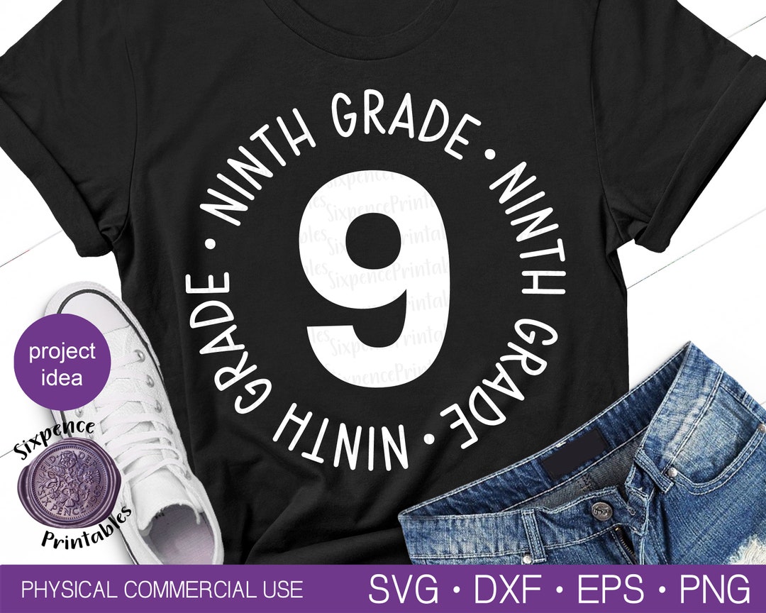FIRST DAY of SCHOOL Svg 9th Grade Shirt Svg 9th Grade Svg Back to ...