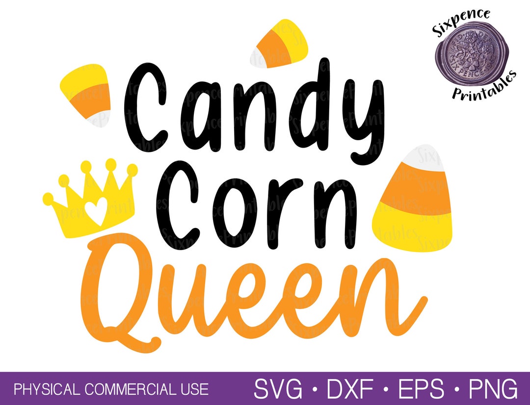 CANDY CORN QUEEN Svg Candy Corn Svg Halloween Queen Svg Crown Svg ...