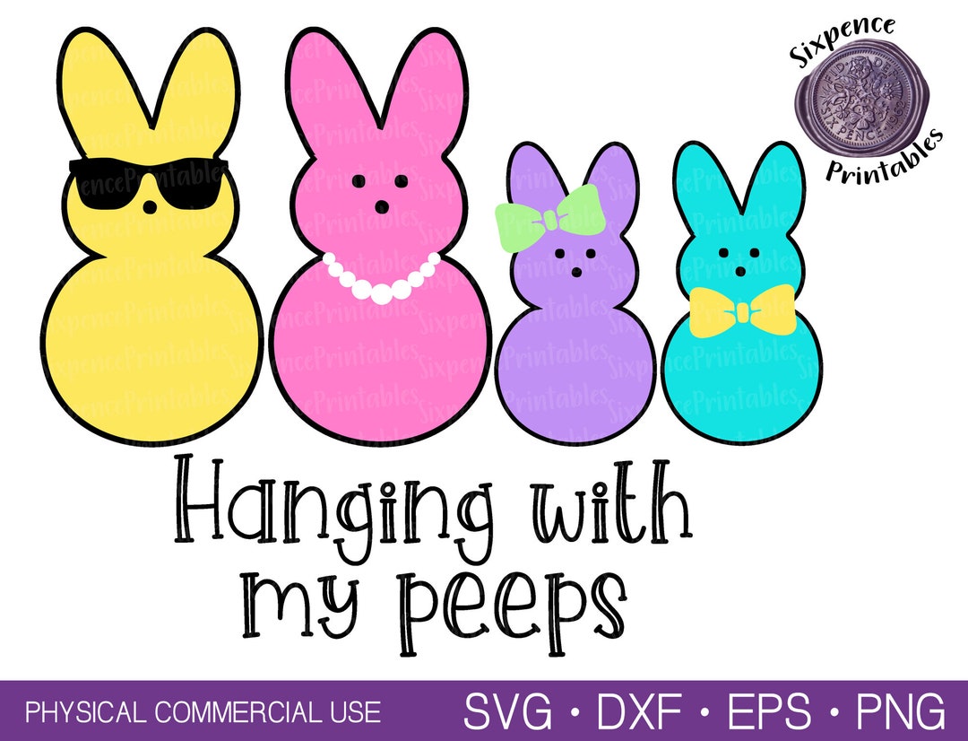HANGING With MY PEEPS Svg Easter Shirt Svg Easter Svg Designs Spring ...