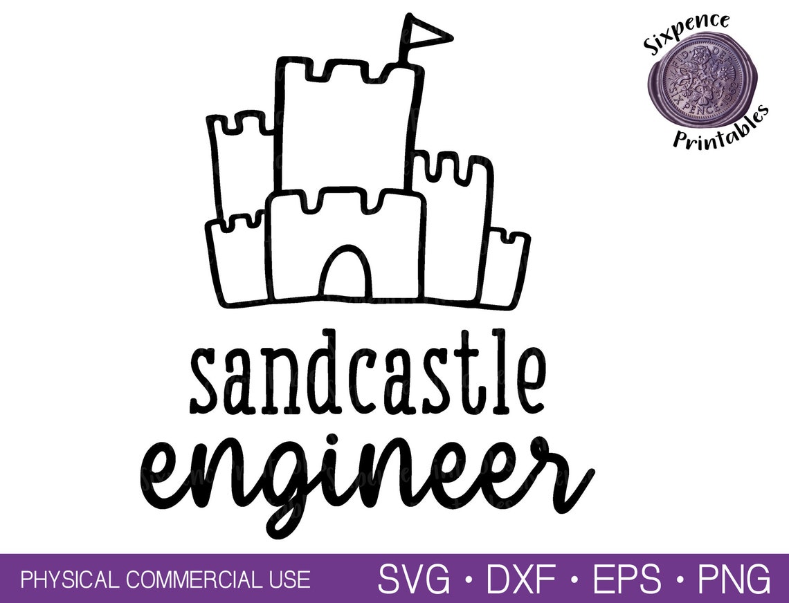 SAND CASTLE ENGINEER Svg Sand Castle Svg Engineer Svg Beach | Etsy
