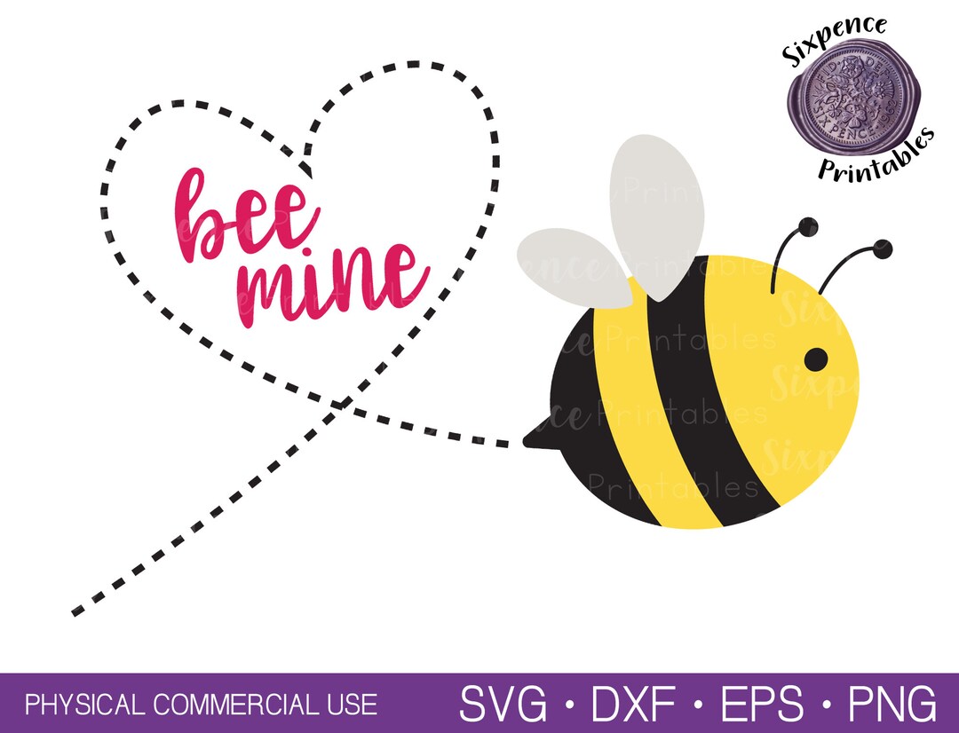 BEE MINE SVG Bee Mine Valentine Svg Be Mine Svg Bumblebee Svg ...