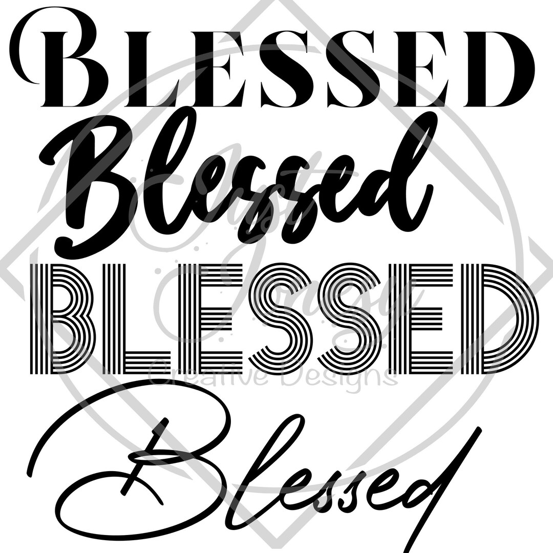 Blessed SVG, Christian Svg, Svg Only - Etsy