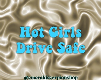 Hot Girls Drive - Etsy