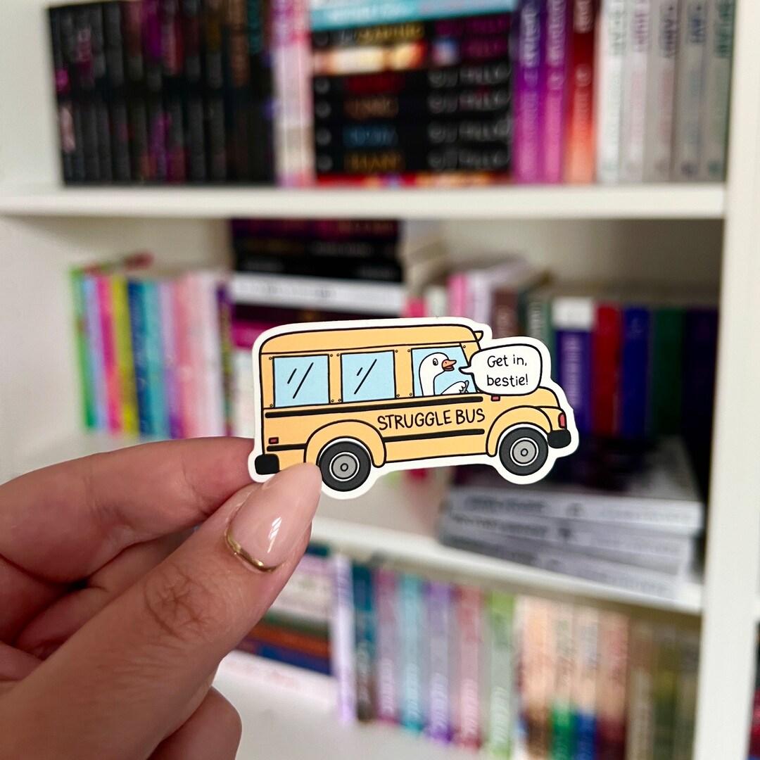 Struggle Bus, Get in Bestie Sticker Bookish Merch - Etsy