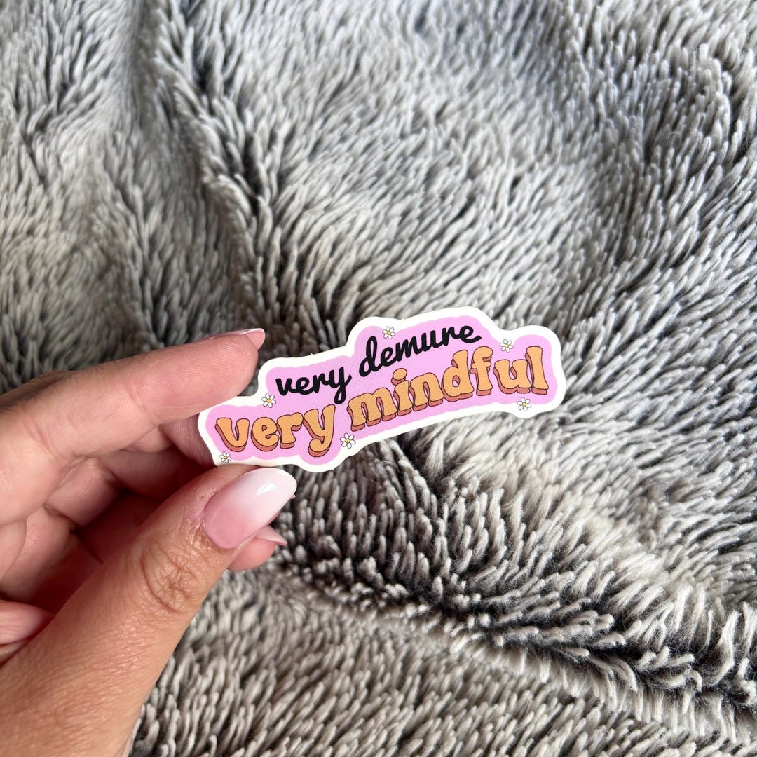 Very Demure, Very Mindful Sticker Very Cutesy Bookish Merch - Etsy