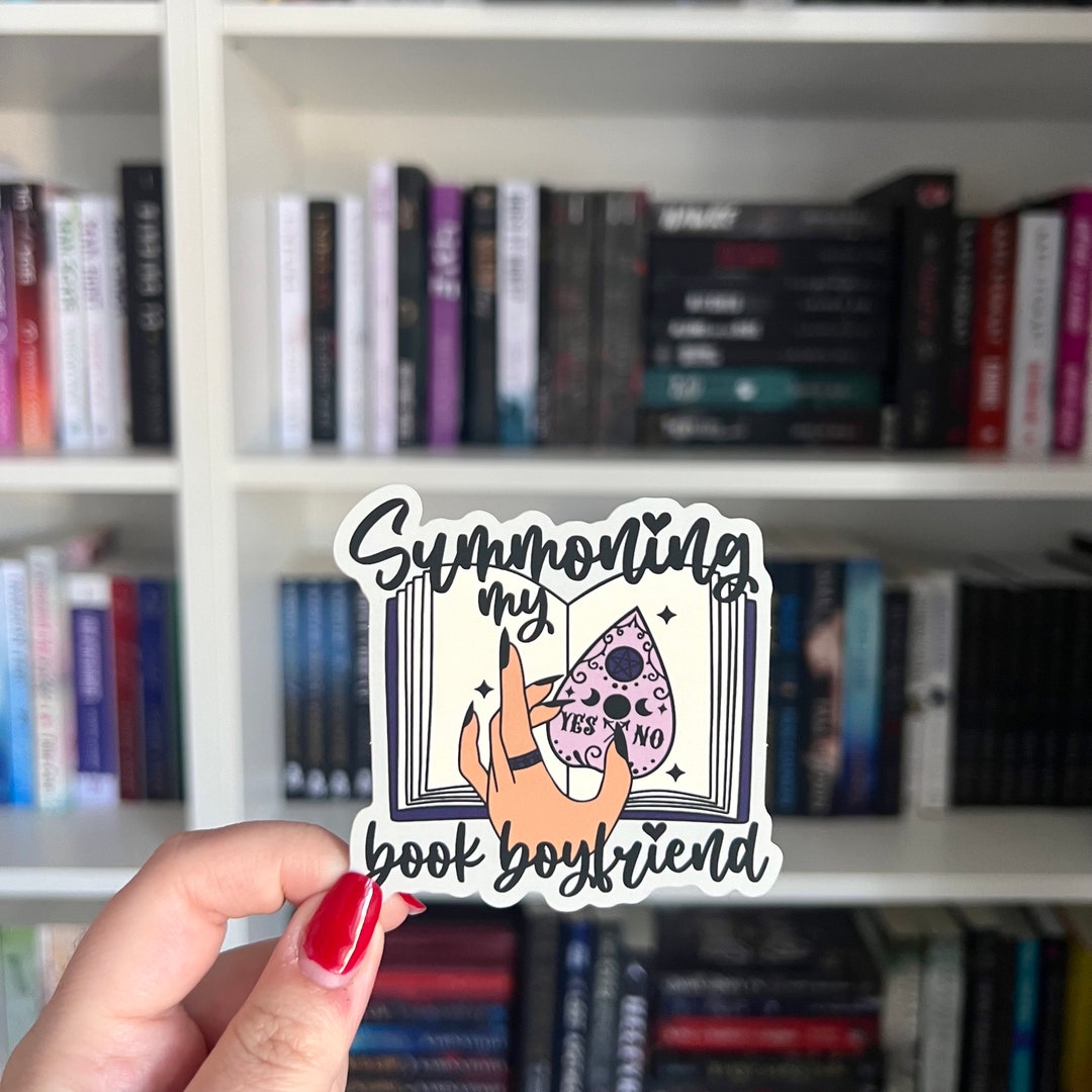 Summoning My Book Boyfriend Sticker Bookish Merch - Etsy