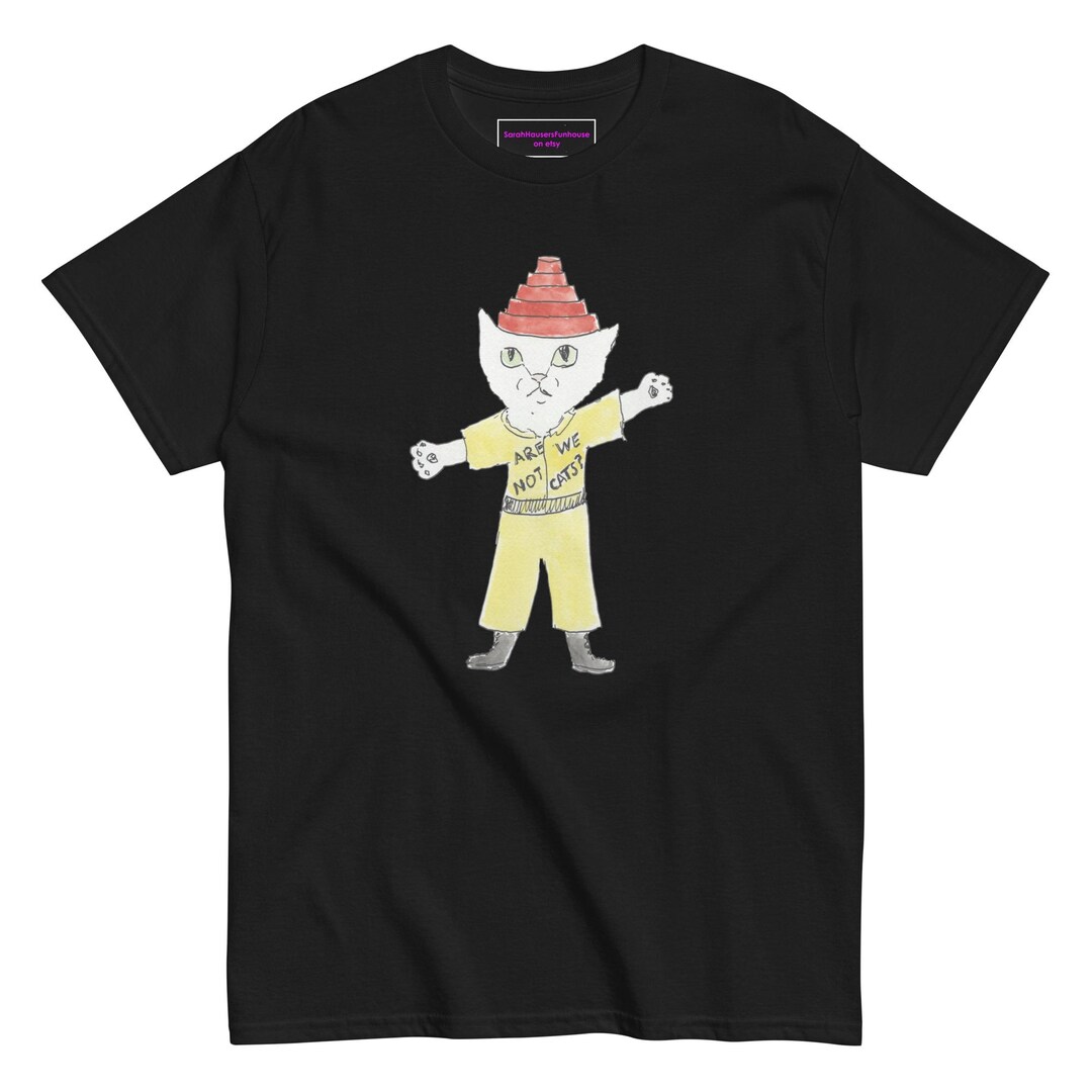 Last Call Kitties: Are We Not Cats? Devo Style Unisex Classic Tee - Etsy