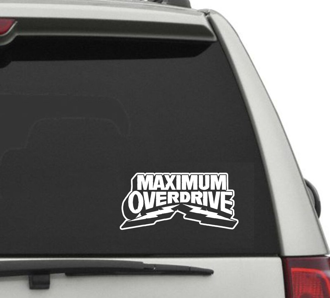 Max Overdrive Vinyl Decal - Etsy