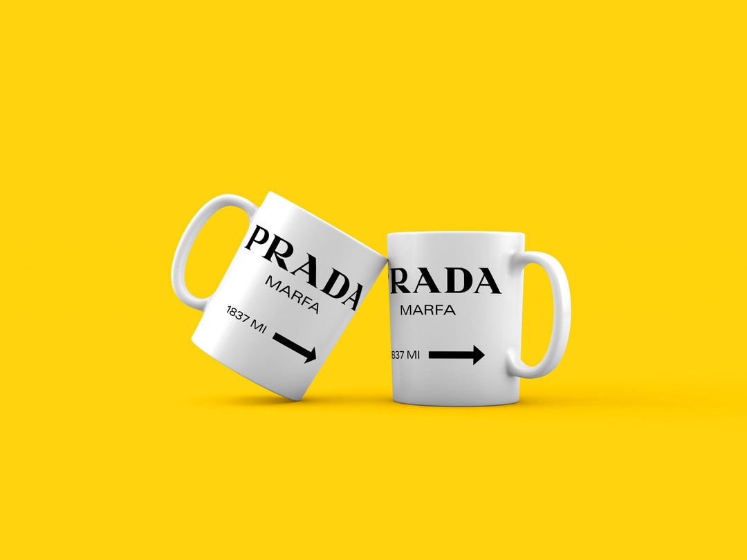 Prada Marfa Art Mug Texas Prada Marfa Sign From Gossip Girl Cup 11 Oz ...