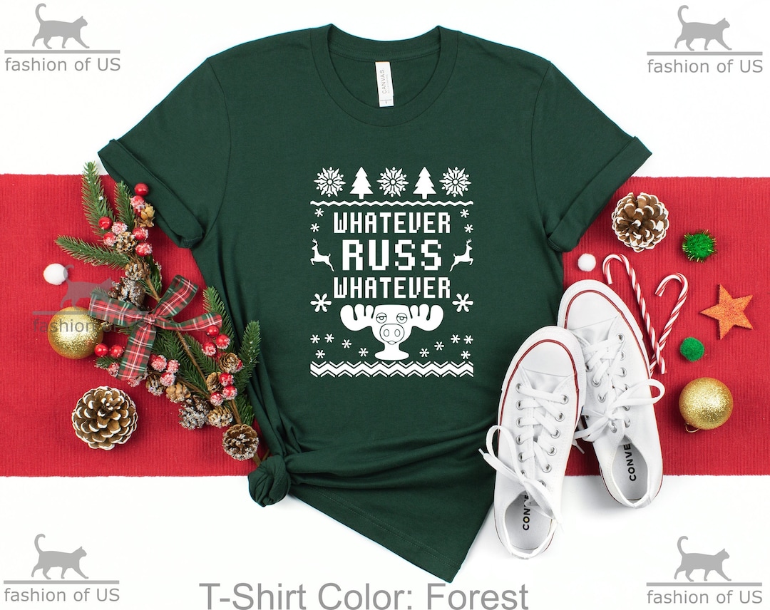 Whatever Russ Whatever Shirt | Funny Christmas Shirt | National Lampoon ...