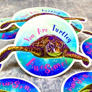 Awesome Turtle Sticker, You Are Turtley Awesome Sticker, Sea Turtle ...