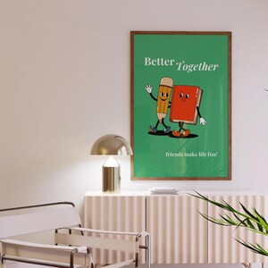 Better Together Friends Poster | Retro Classroom Wall Art | Positive ...