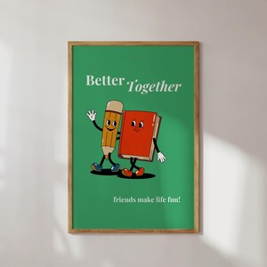 Better Together Friends Poster | Retro Classroom Wall Art | Positive ...