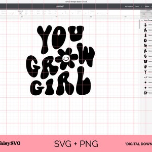 You Grow Girl Svg, Botanical Quote Svg, Quotes About Life, Retro ...