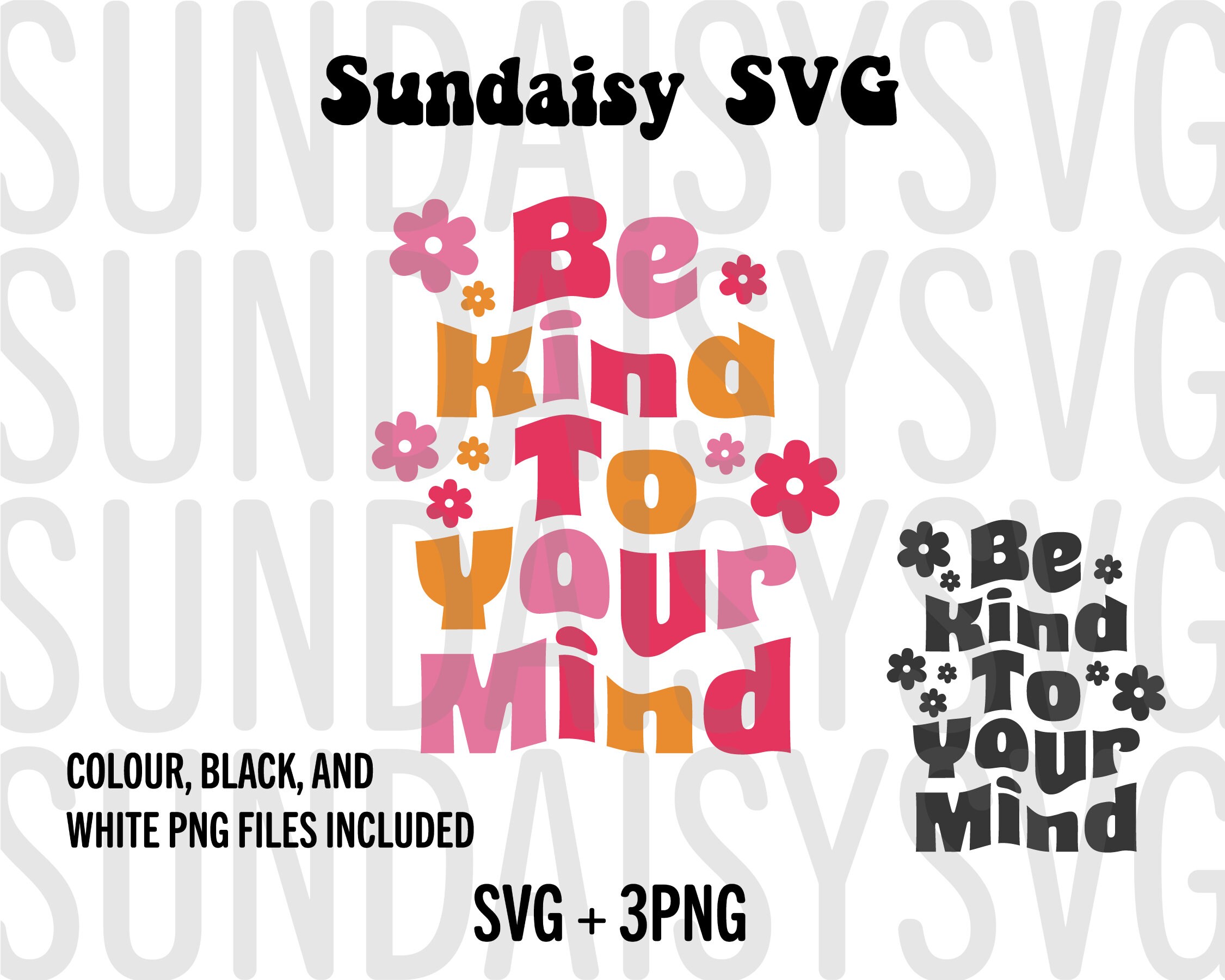 Digital Download Be Kind to your Mind SVG Artwork SVG SVG file for ...