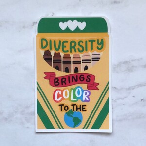 Diversity Brings Color to the World, Waterproof Sticker, Teacher ...