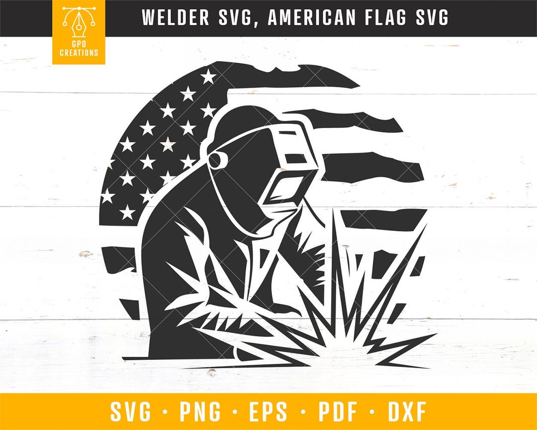 Welder SVG, Welding SVG, Welder Silhouette, Welder Clipart, American ...