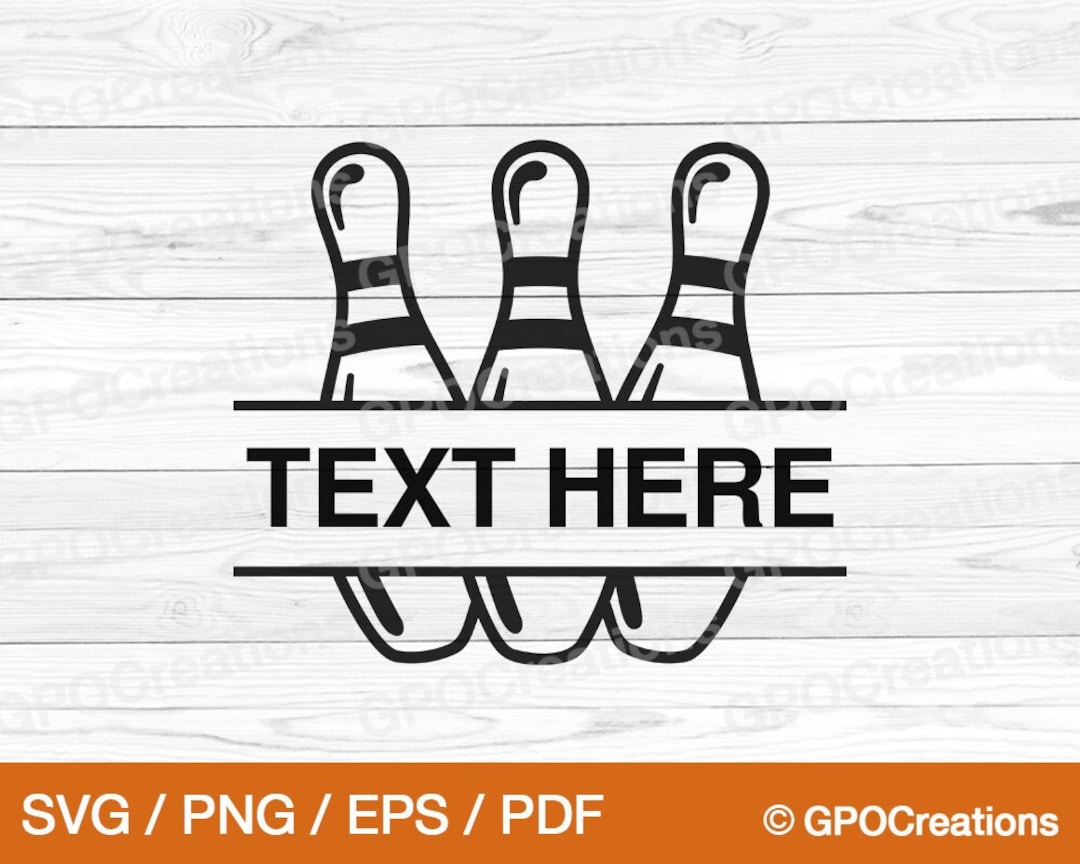 Bowling SVG, Bowling PNG, Bowling Split Monogram SVG, Bowling Ball Svg ...