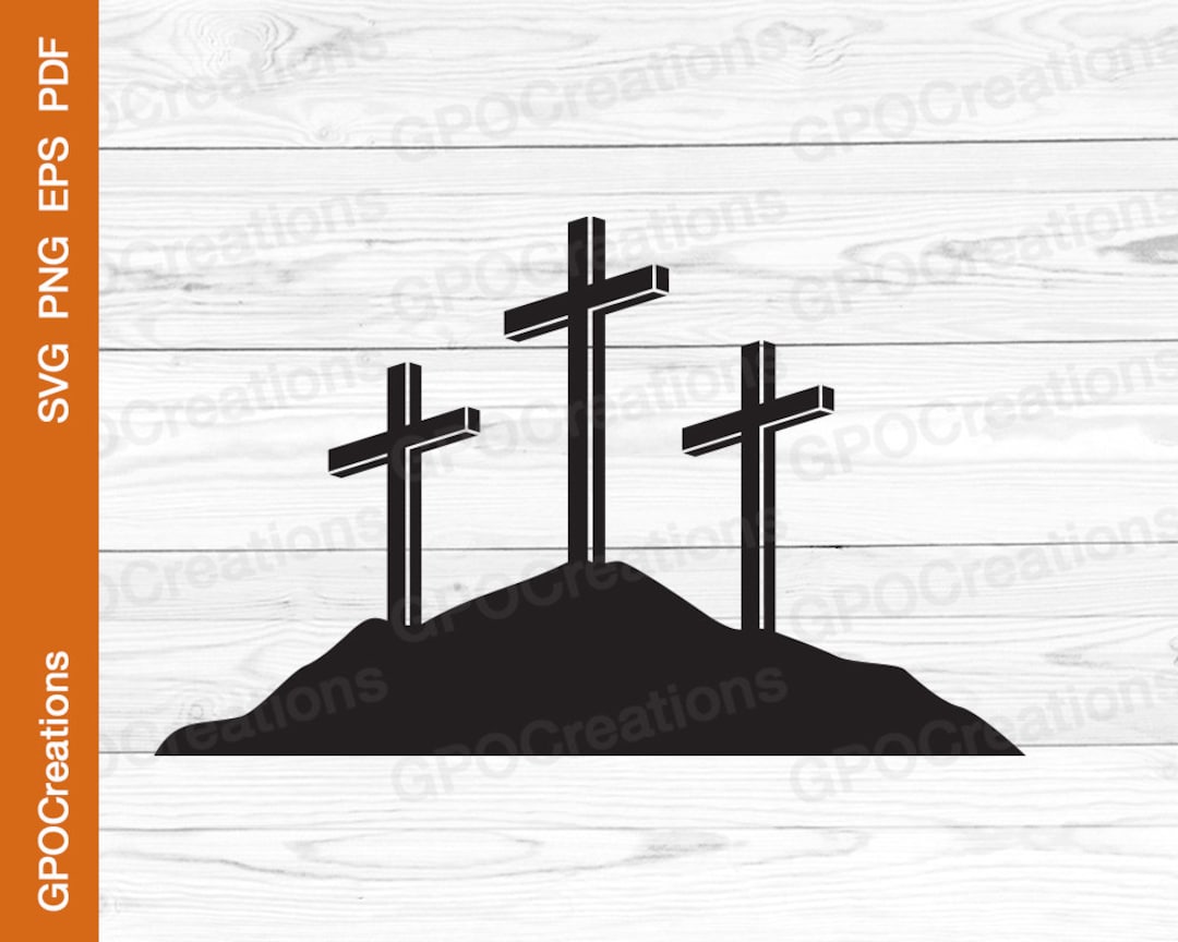 Calvary Crosses SVG, Calvary Cross SVG, Calvary Crosses Cut File, Cross ...