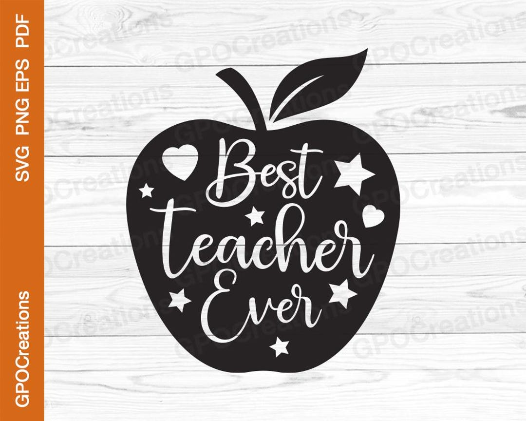 Teacher SVG, Best Teacher SVG, Teacher Appreciation SVG, Teacher Life ...