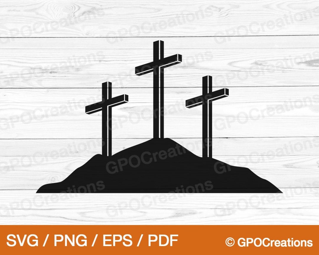 Calvary Crosses SVG Calvary Cross SVG Calvary Crosses Cut - Etsy