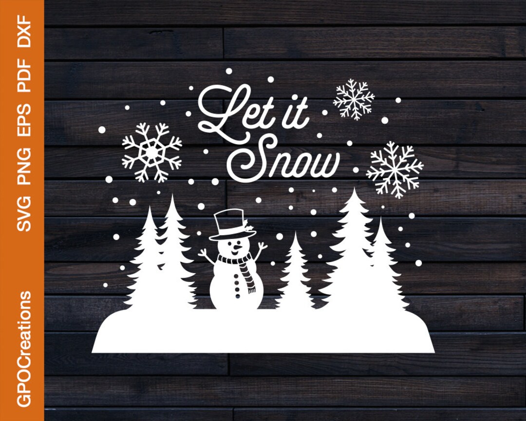 Let It Snow SVG, Snowman SVG, Merry Christmas SVG, Christmas Snowman ...