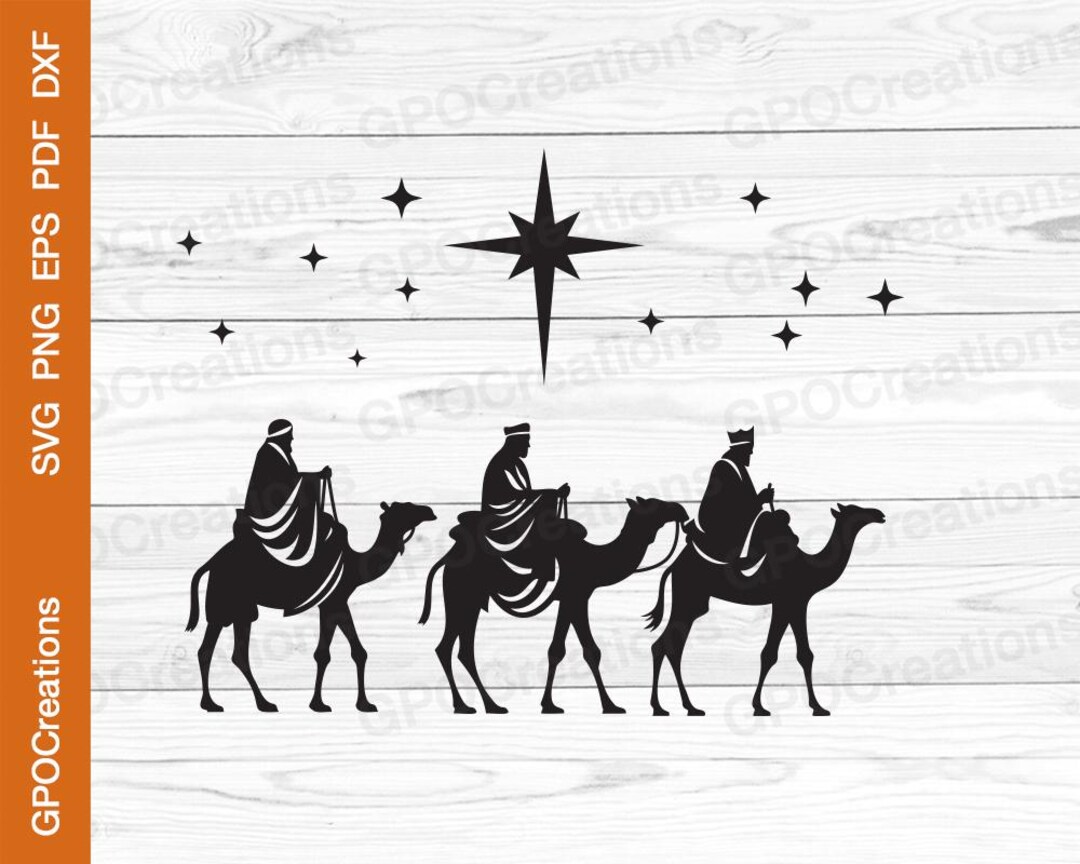 Three Kings SVG, Nativity SVG, Three Wise Men SVG, Bethlehem Svg, Christmas Star Svg, Bethlehem ...