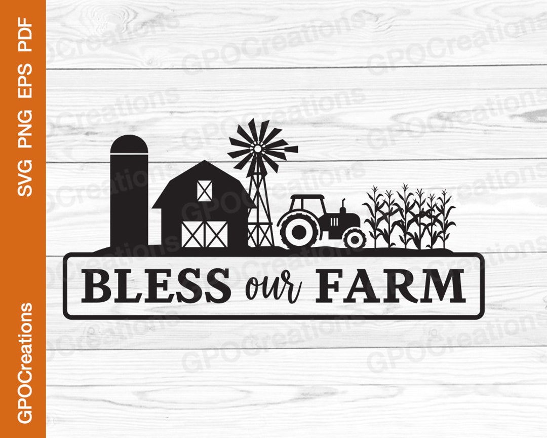 Farm SVG, Bless Our Farm SVG, Farm Life SVG, Farm Scene Svg, Farm Cut ...