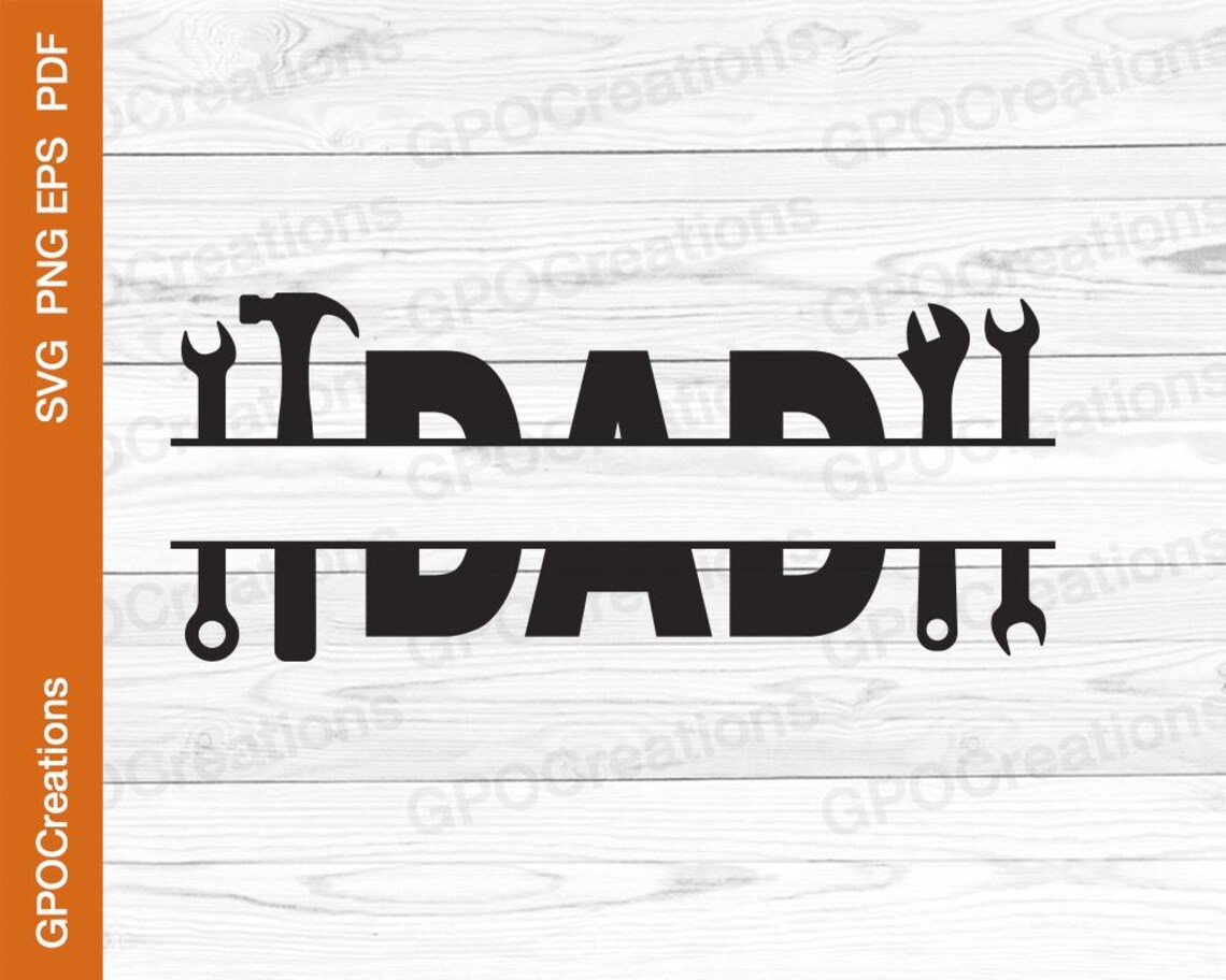 Dad SVG, Dad Monogram SVG, Dad Tools SVG, Best Dad Ever Svg, Dad Life ...