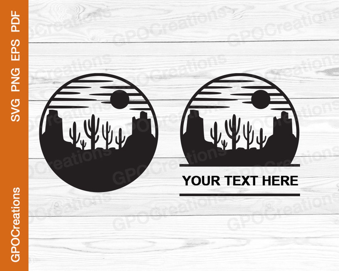 Desert SVG, Desert Scene SVG, Cactus SVG, Desert Landscape Svg, Desert ...