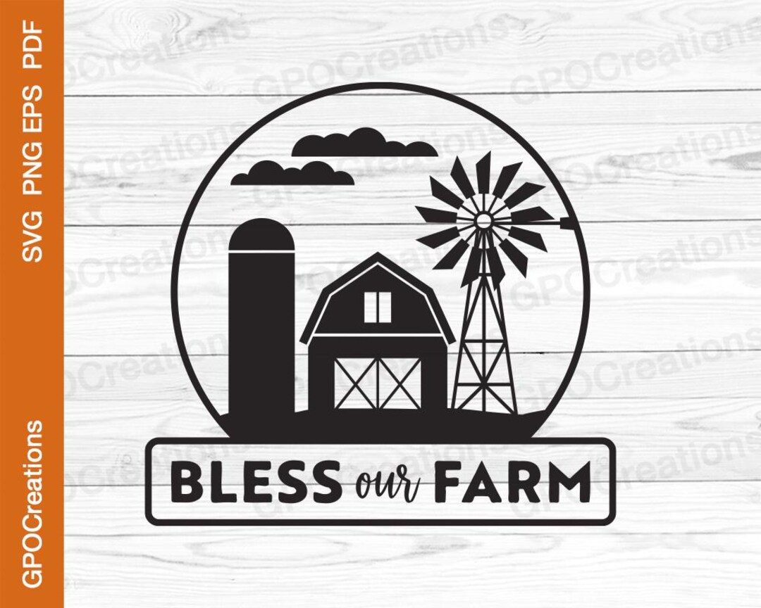 Farm SVG, Bless Our Farm SVG, Farm Scene Svg, Farm Cut File, Farm Life ...