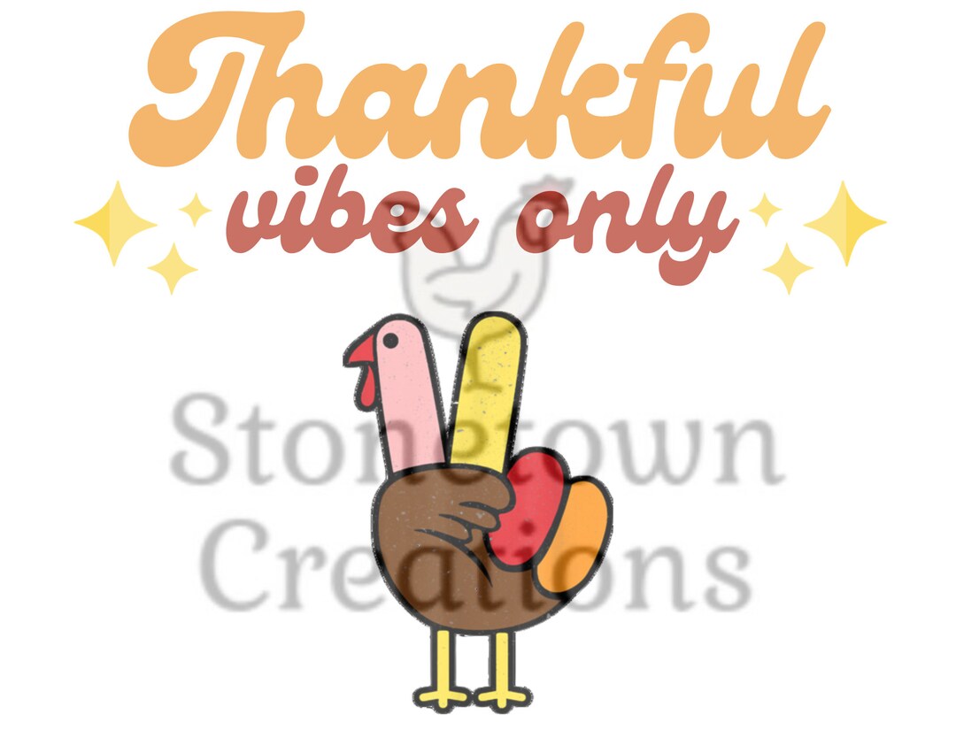Thankful Vibes Only Peace Sign Retro Groovy Thanksgiving Turkey SVG PNG ...