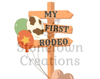 This is My First Rodeo PNG, 1st Birthday Rodeo Sublimation, INSTANT ...