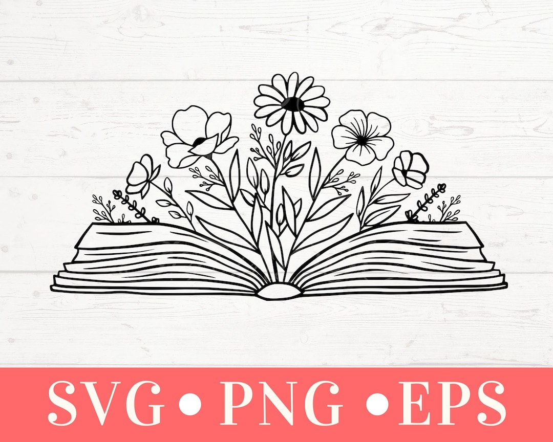Floral Book SVG, Book Svg, Book With Flowers Svg, Reading Svg, Read ...