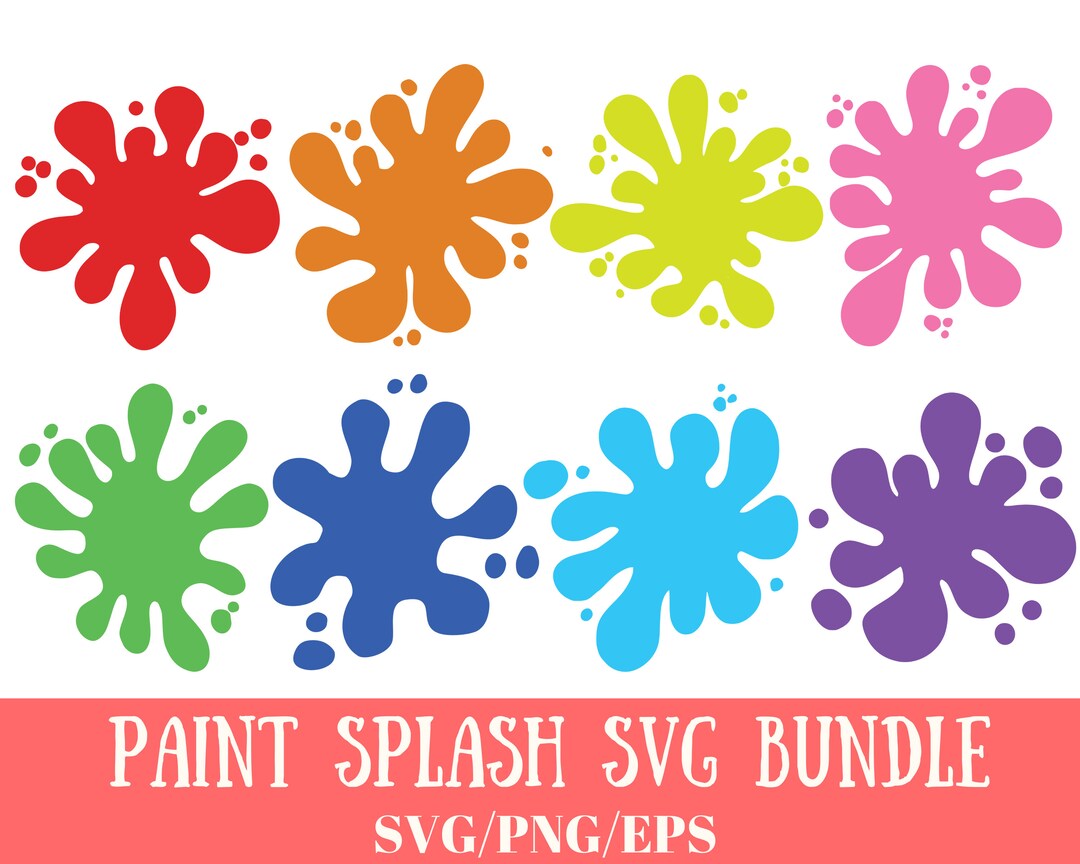 Paint Splash Bundle, Paint Splatter SVG, Bundle, Paint Splats Svg ...