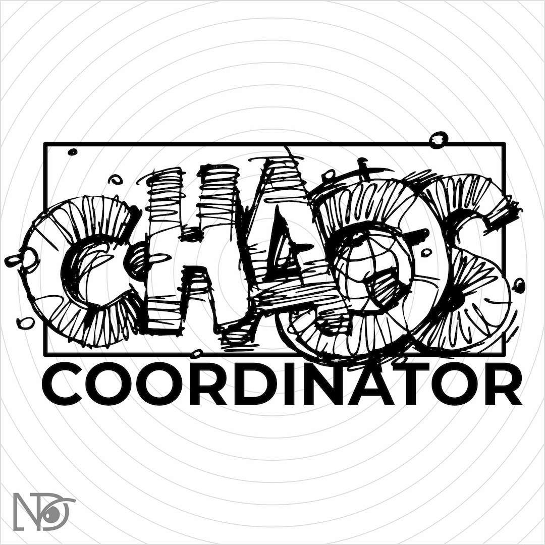 Chaos Coordinator Svg, Teacher Life, Funny Saying Png, Funny Quotes Svg ...