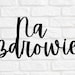 Na Zdrowie Polish Cheers Metal Sign Poland Sayings for Poles and Lovers ...