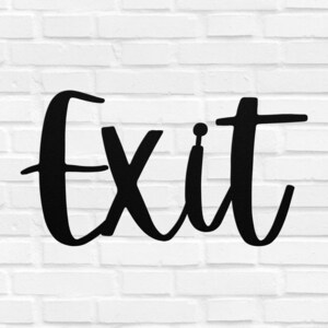 Exit Metal Sign Word Wall Art - Exit Script Word Art Decor Gift Outdoor ...