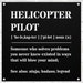 Funny HELICOPTER PILOT Gift Metal Sign for Men and Women, for Birthday ...