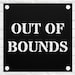 Out of Bounds Metal Sign Wall Art Plaque Front Door Hanger Home Decor ...