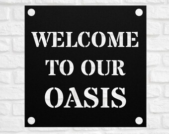 Welcome to Our Oasis Sign - Etsy