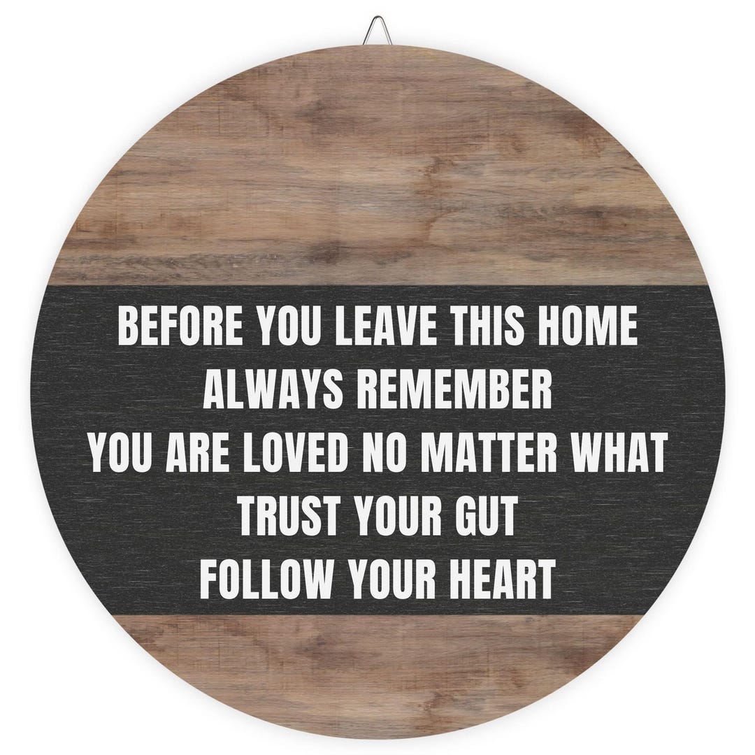 Before You Leave This Home Always Remember Sign - Wood Wall Art Welcome ...