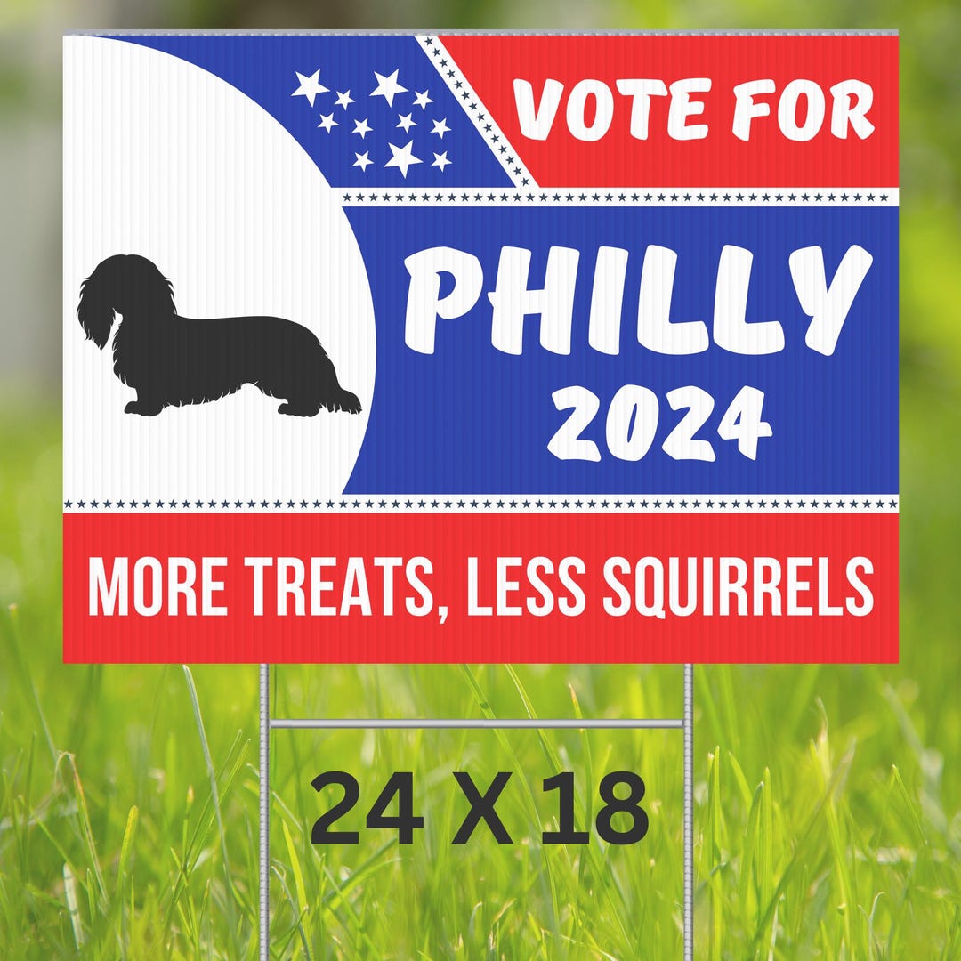 Long Haired Dachshund 2024 Election Yard Sign Political Dog Yard Sign ...