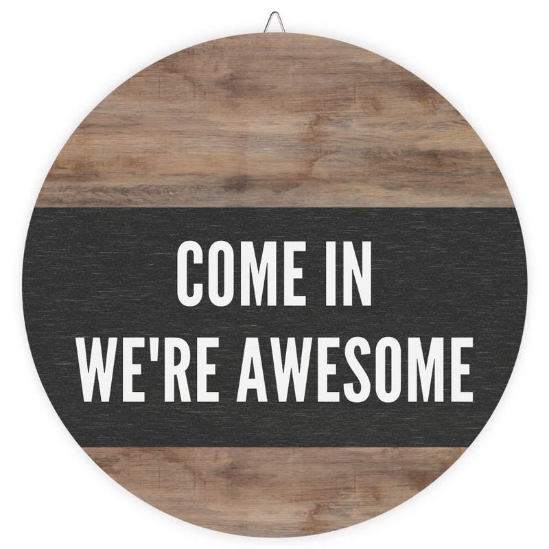 Come in Were Awesome Sign - Etsy